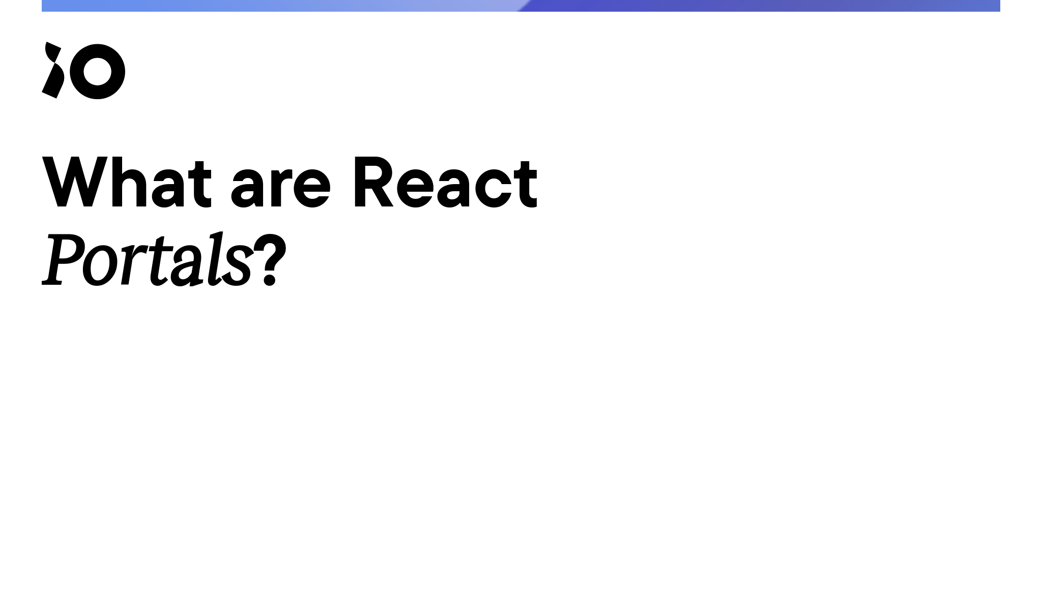 What Are React Portals Io Tech Hub